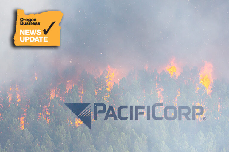 New Report Backs PacifiCorp In 2020 Fires – Oregon Business
